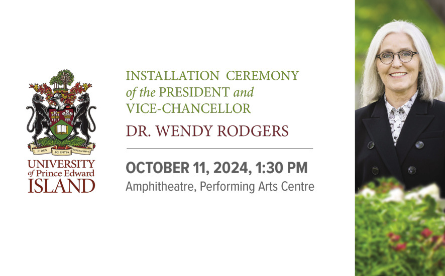 Installation of the President of the University of Prince Edward Island ...